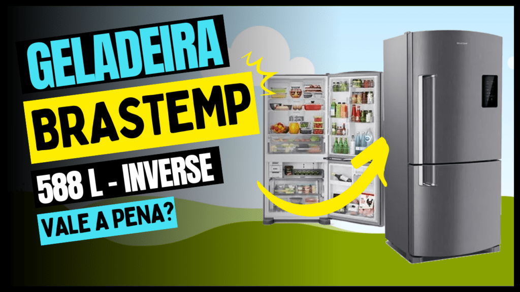 Geladeira Brastemp Frost Free Inverse 588 L INOX - Cupom Mestre