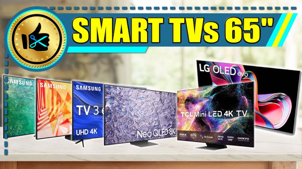 6 Melhores Smart TVs 65 Polegadas - Cupom Mestre